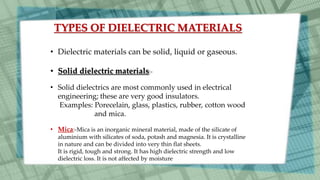 APPLICATION AND ADVNTAGES OF DIFFERENT TYPES OF DIELECTRIC. | PPTX