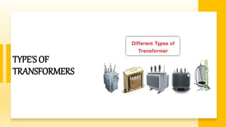 Transformers and its Types | PPTX | Technology & Computing