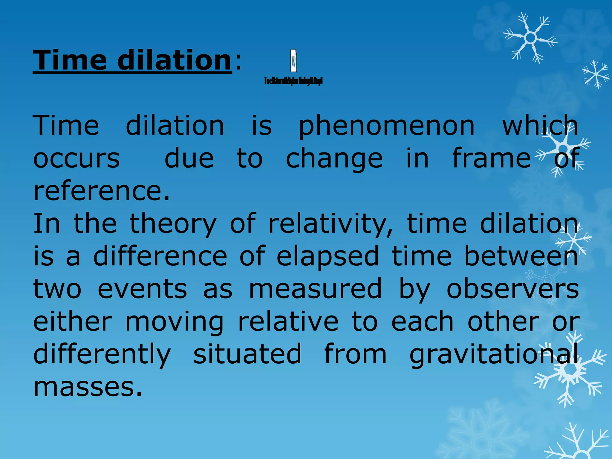 Physics ppt on time dilation | PPTX