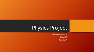 Physics project | PPT