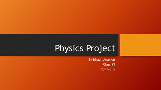 Physics project | PPT