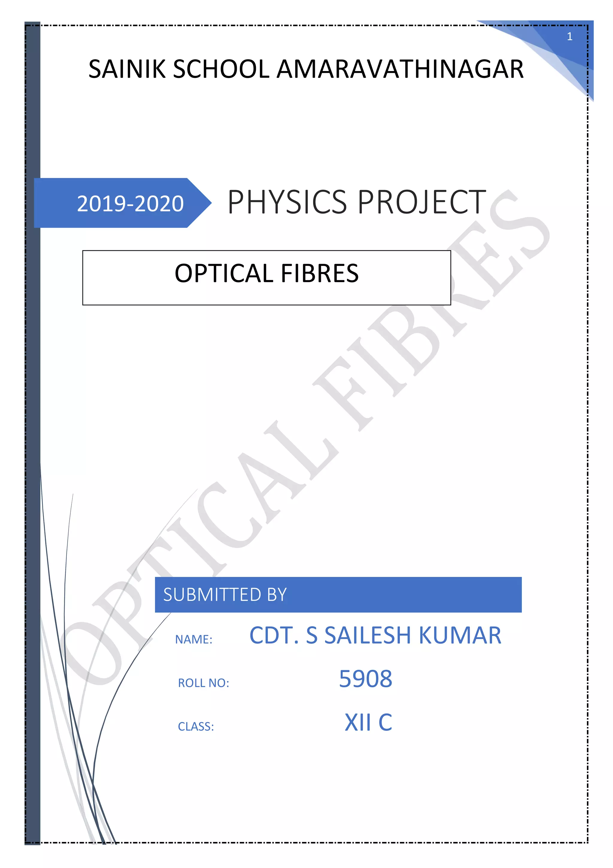 "OPTICAL FIBRES" -Physics Investigatory Project (Class XII) | PDF