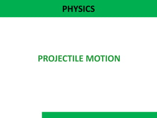 Physics projectile w7 | PPT