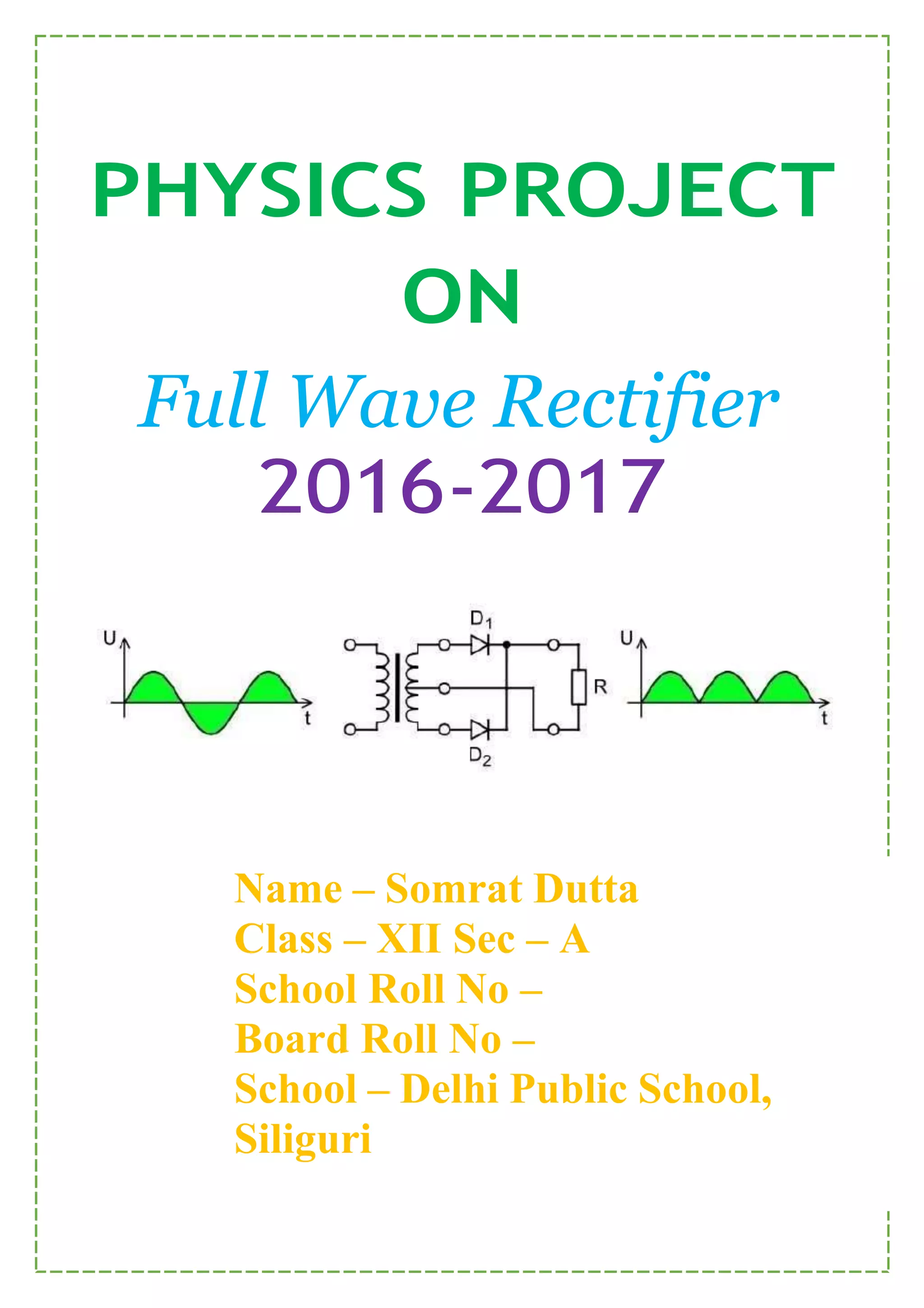 PHYSICS_PROJECT_ON_Full_Wave_Rectifier.docx