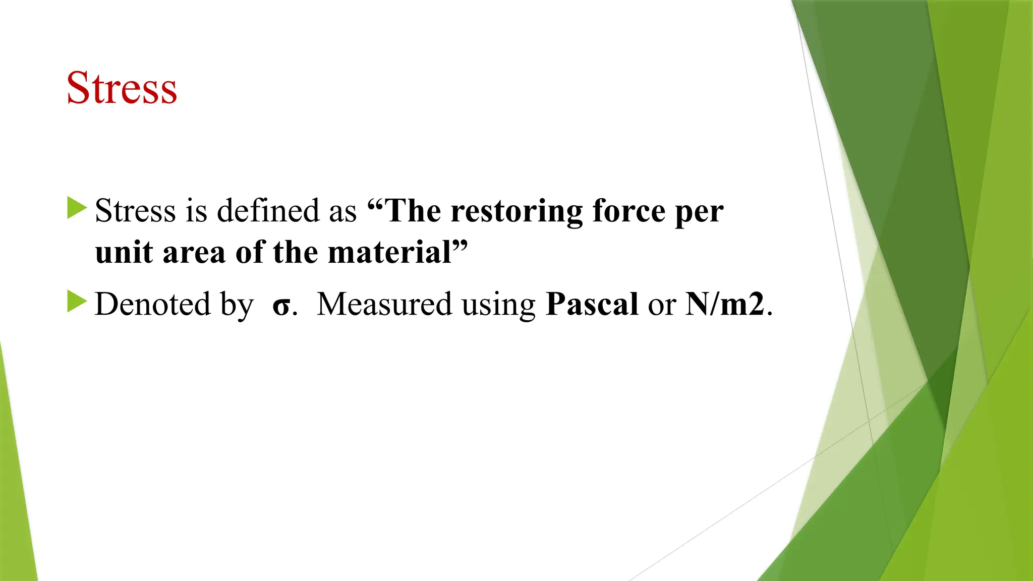 Elasticity Stress - definetion with diagram | PPTX