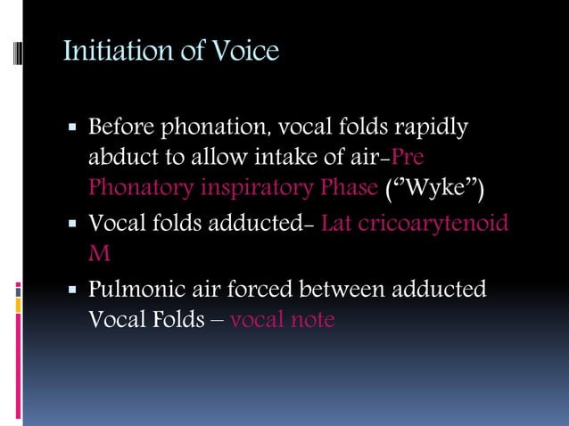 Physilogy of phonation by Dr.Ashwin Menon | PPTX | Ear, Nose and Throat ...