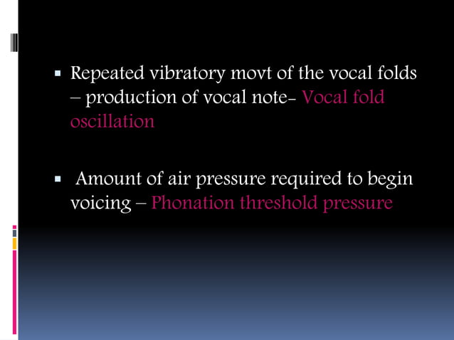 Physilogy of phonation by Dr.Ashwin Menon | PPTX | Ear, Nose and Throat ...