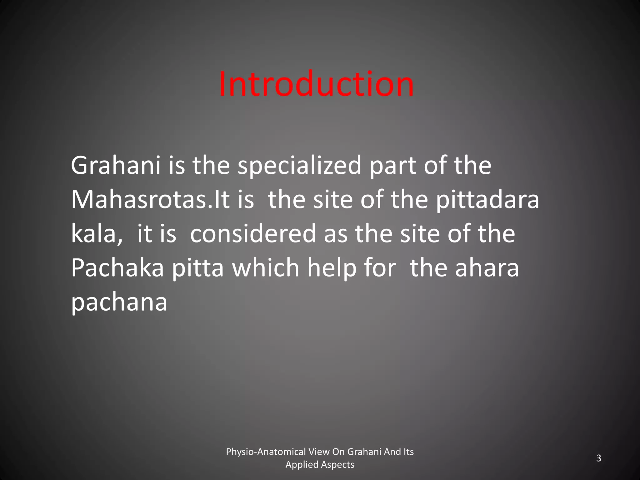 Physio Anatomical view of grahani (AYURVEDA) | PPTX