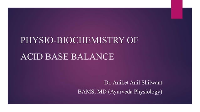 PHYSIO-BIOCHEMISTRY OF ACID BASE BALANCE.pptx