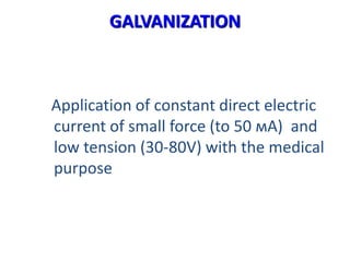Physio therapy(galvanizaion) | PPTX