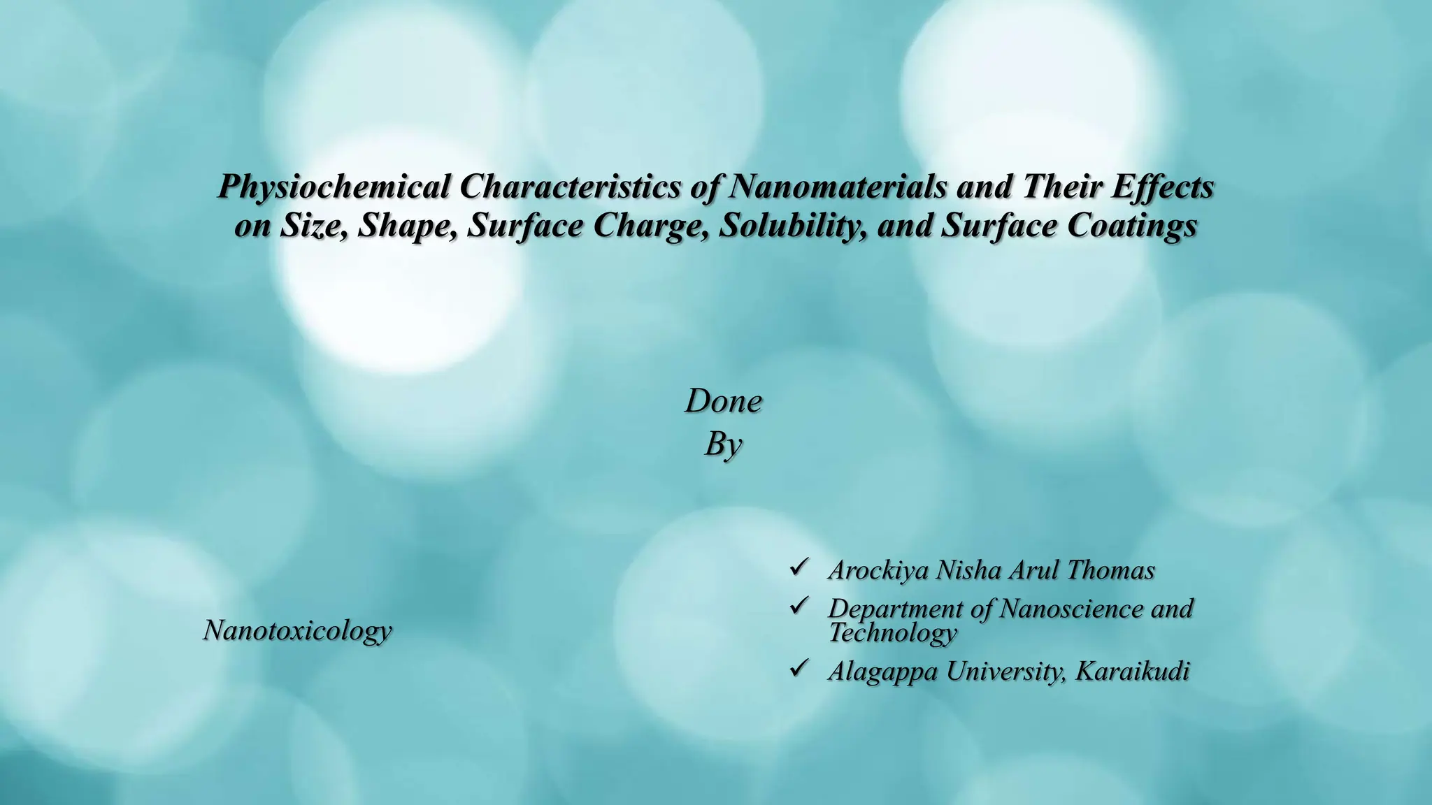 Physiochemical properties of nanomaterials and its nanotoxicity.pptx ...