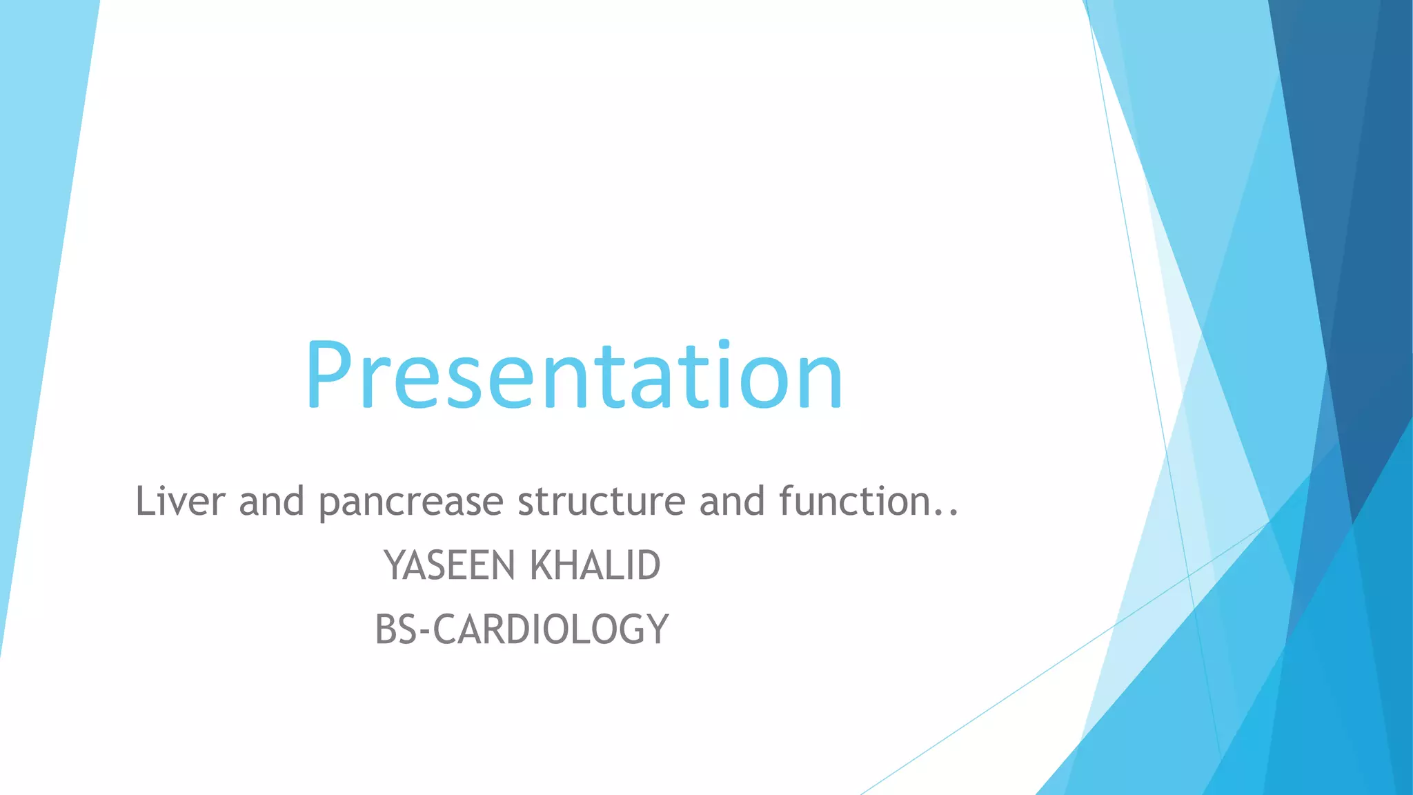 Physiology(liver and Pancreas) | PPTX