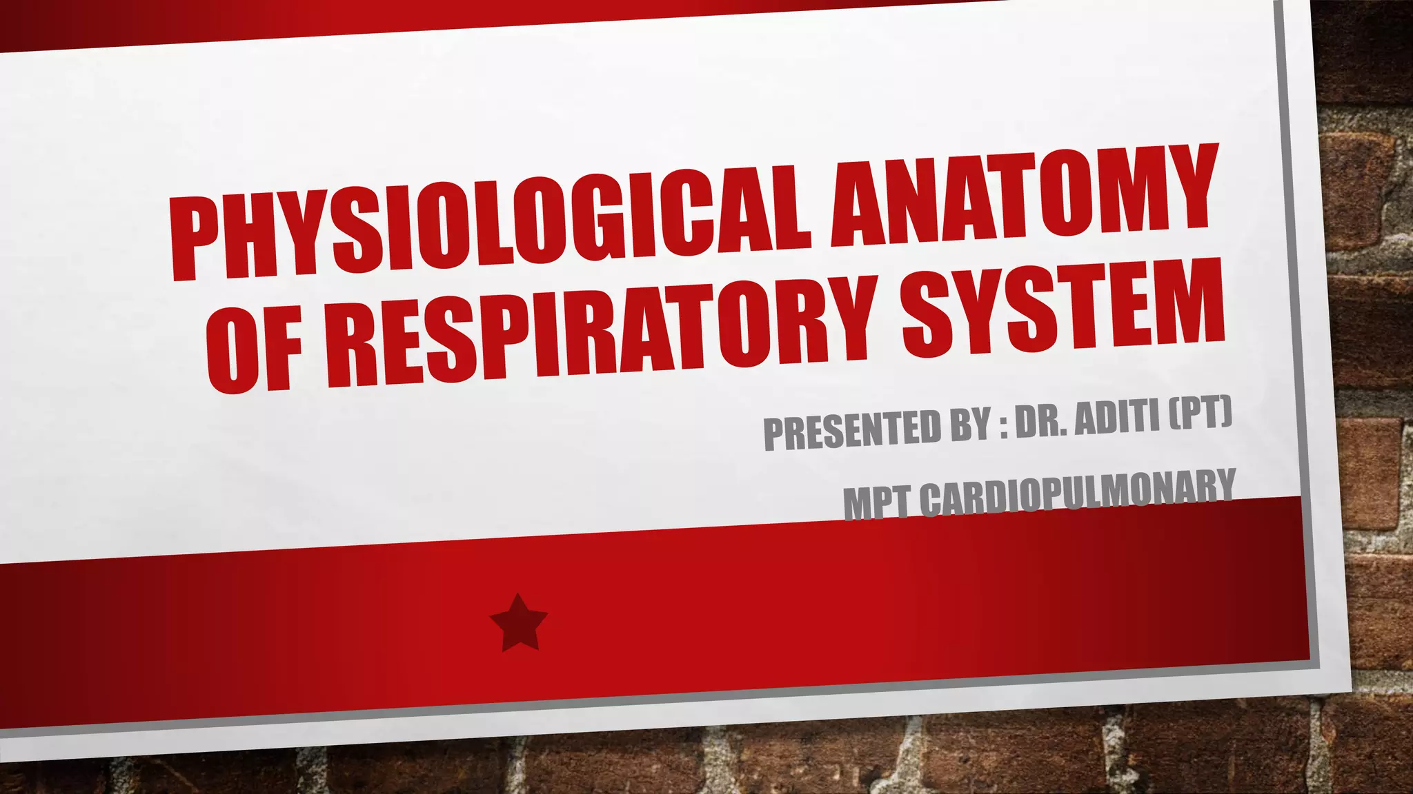 Physiological anatomy of respiratory system | PPTX
