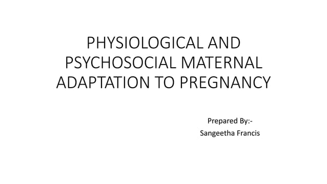 Physiological and psychosocial adaptations to pregnancy | PPTX ...