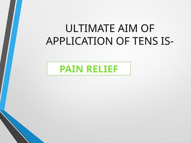 PHYSIOLOGICAL AND THERAPEUTIC EFFECTS OF TENS.pptx | First Aid | Injuries