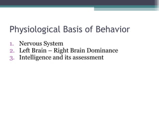 Physiological Basis of Behavior | PPT