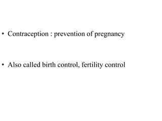PHYSIOLOGICAL BASIS OF CONTRACEPTION (CONTRACEPTIVE METHODS).pptx