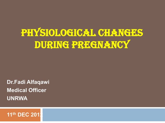 Physiological Changes During Pregnancy | PPSX
