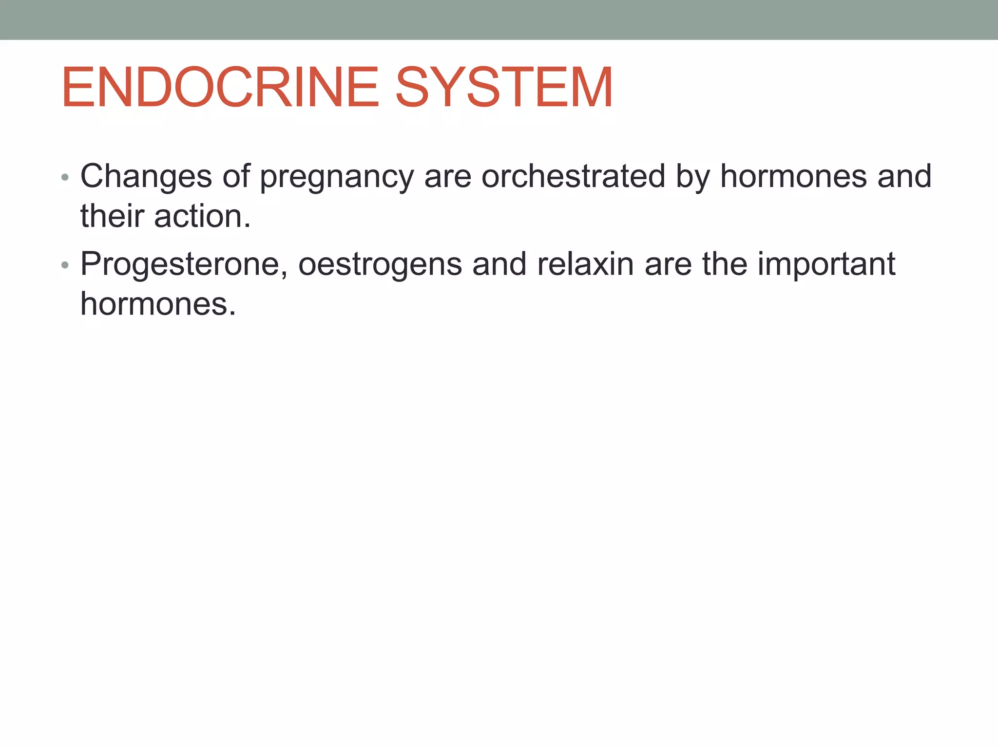 Physiological changes during pregnancy | PPTX