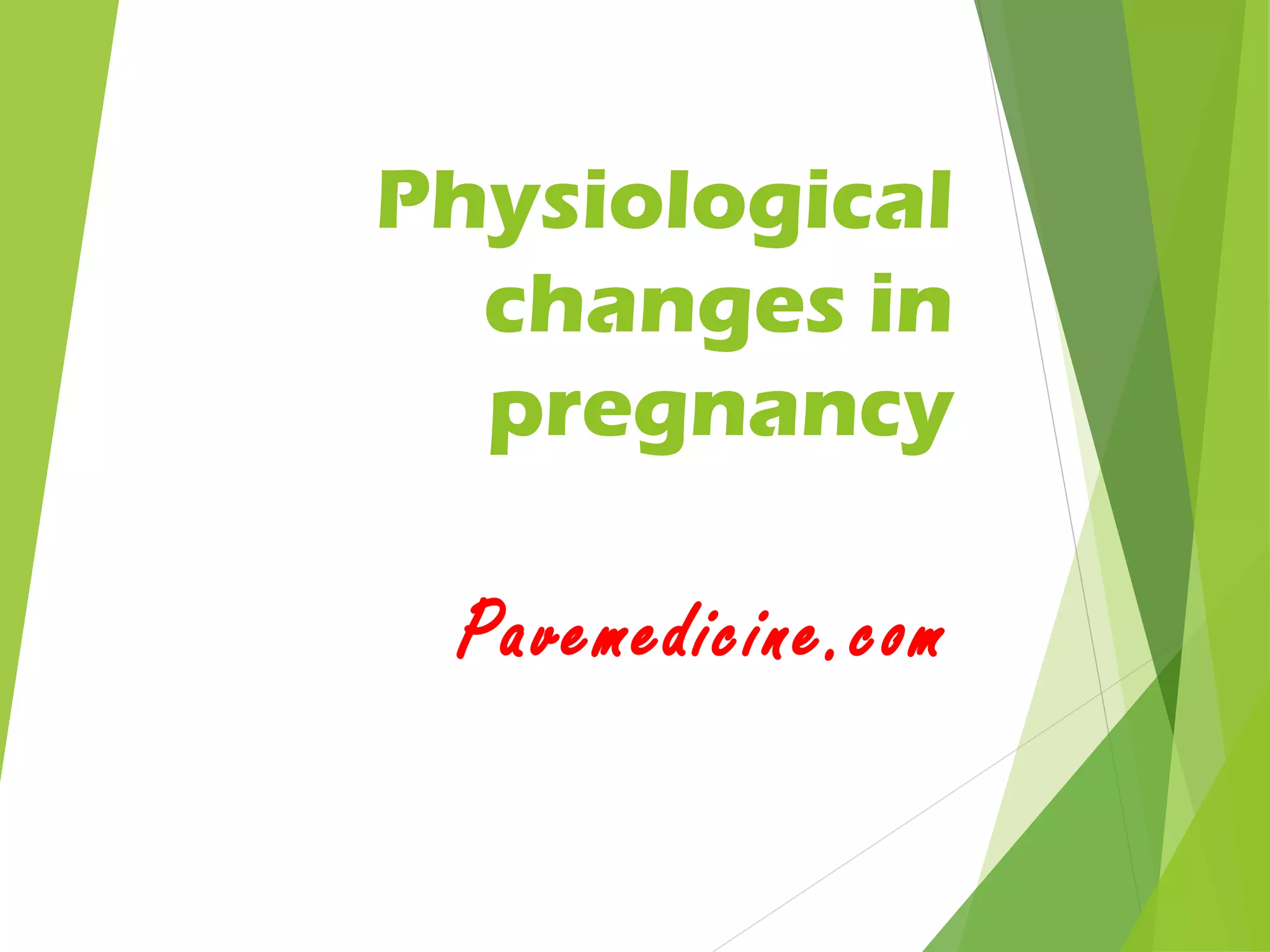 Physiological changes in pregnancy | PPT