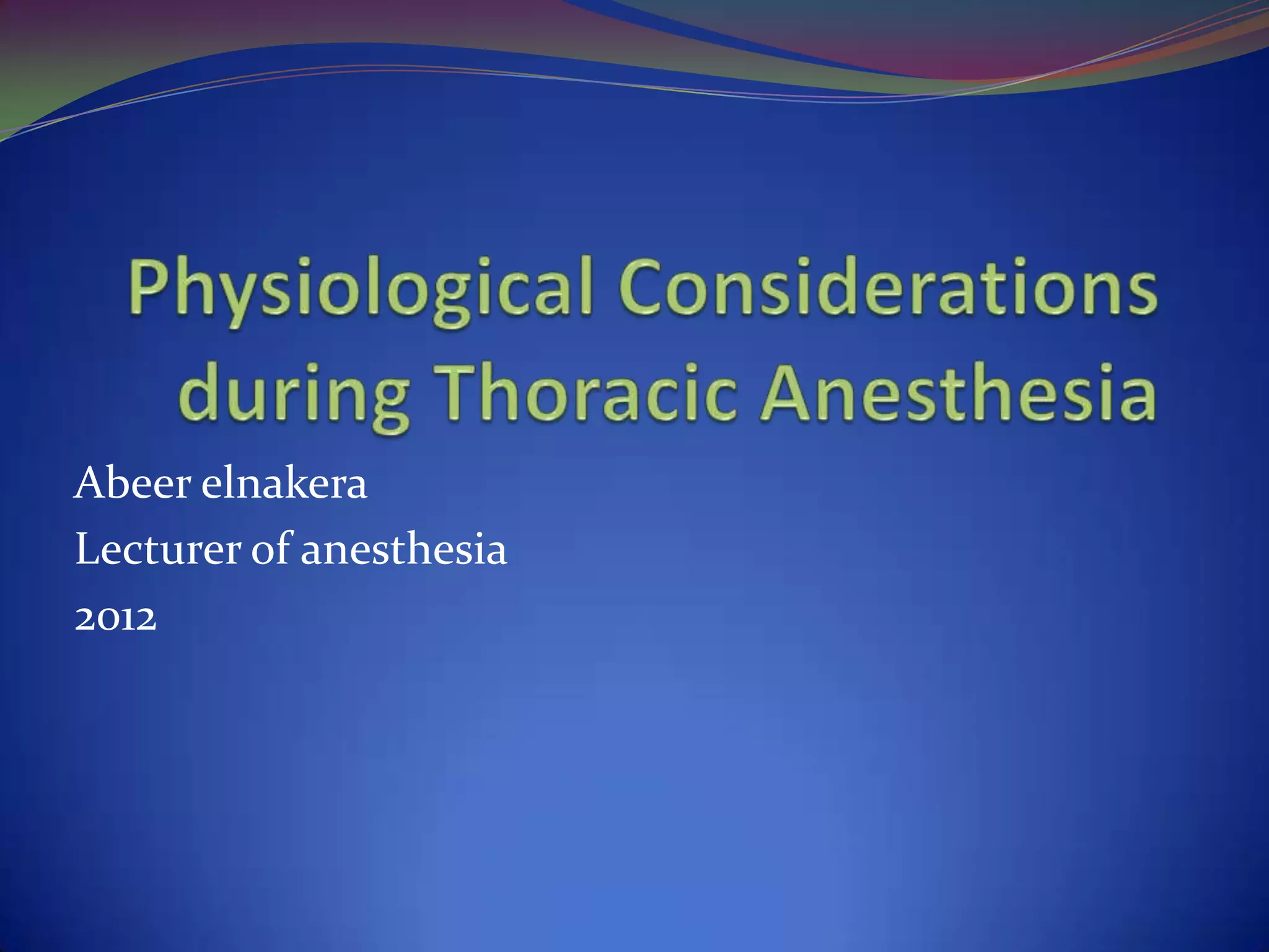 Physiological considerations and patient positioning during anesthesia ...