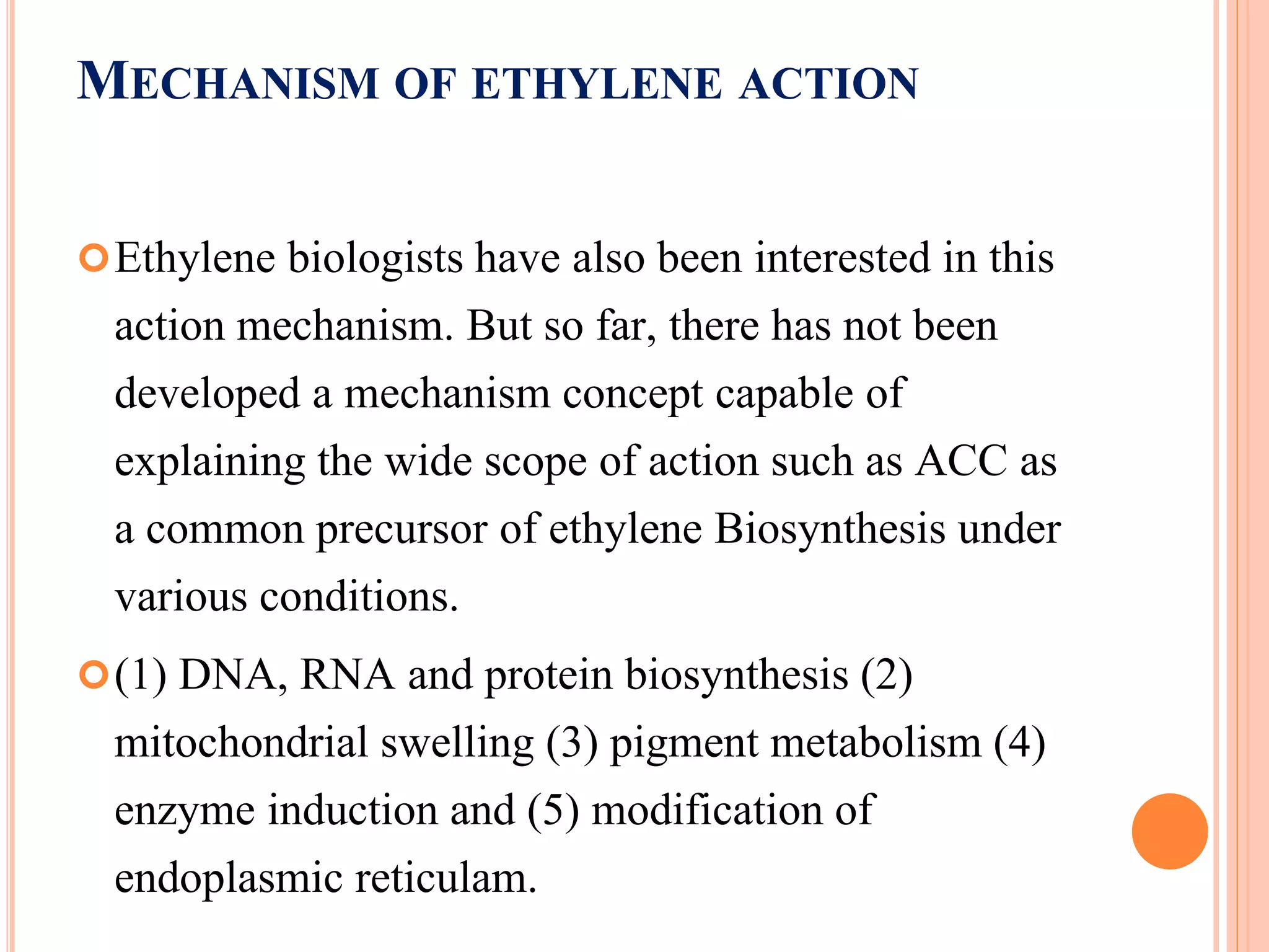 Physiological effects and mechanisms of action of ethylene and abscisic ...