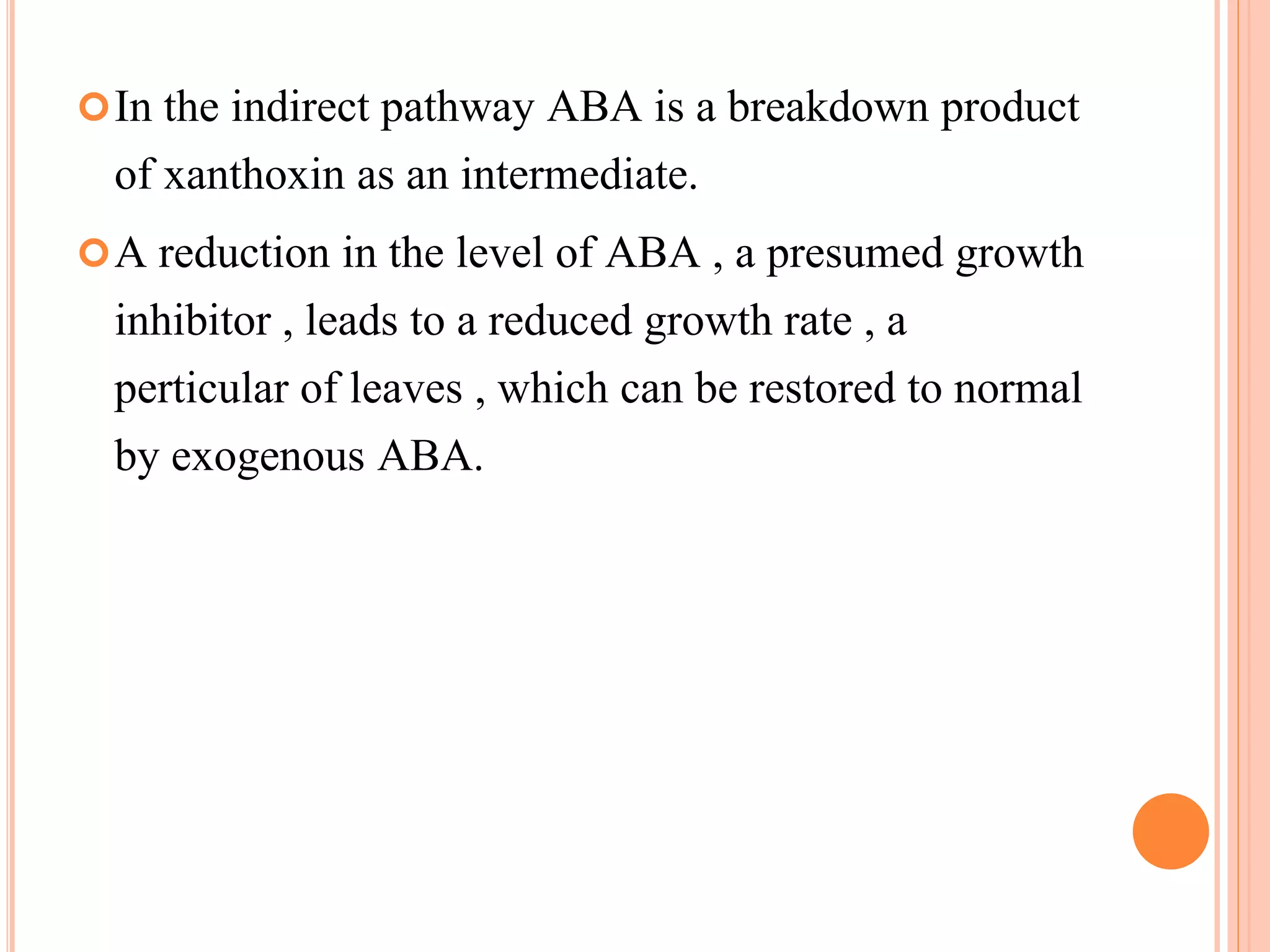 Physiological effects and mechanisms of action of ethylene and abscisic ...