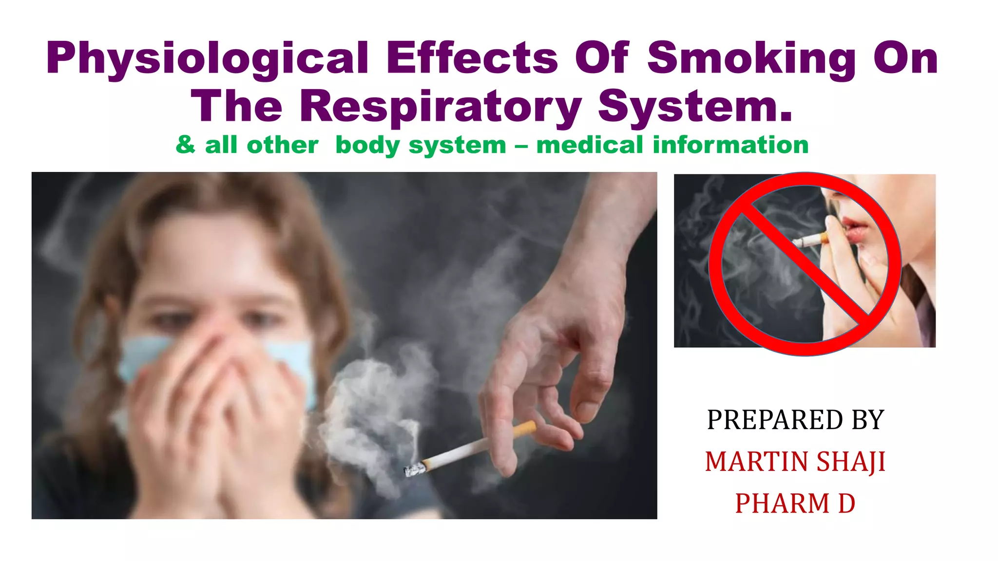 Physiological effects of smoking on the respiratory system & all other systems - medical ...