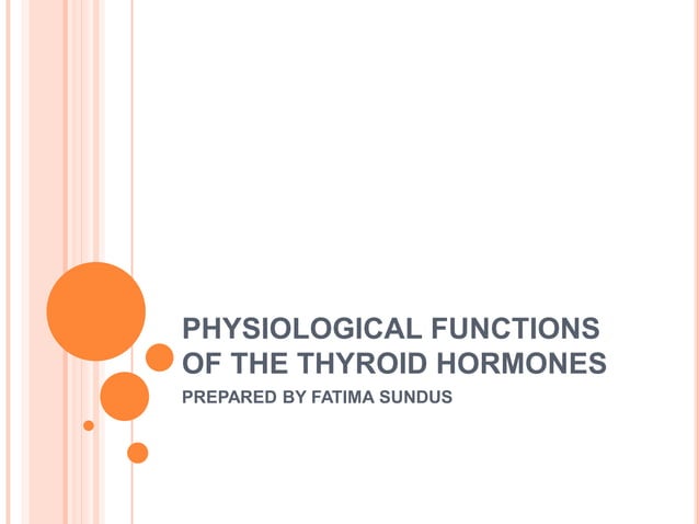 physiological functions of the thyroid hormone.pptx