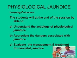 PHYSIOLOGICAL JAUNDICE.ppt