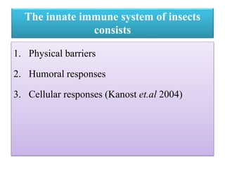 Physiological mechanisms in regulating insect immunity | PPTX
