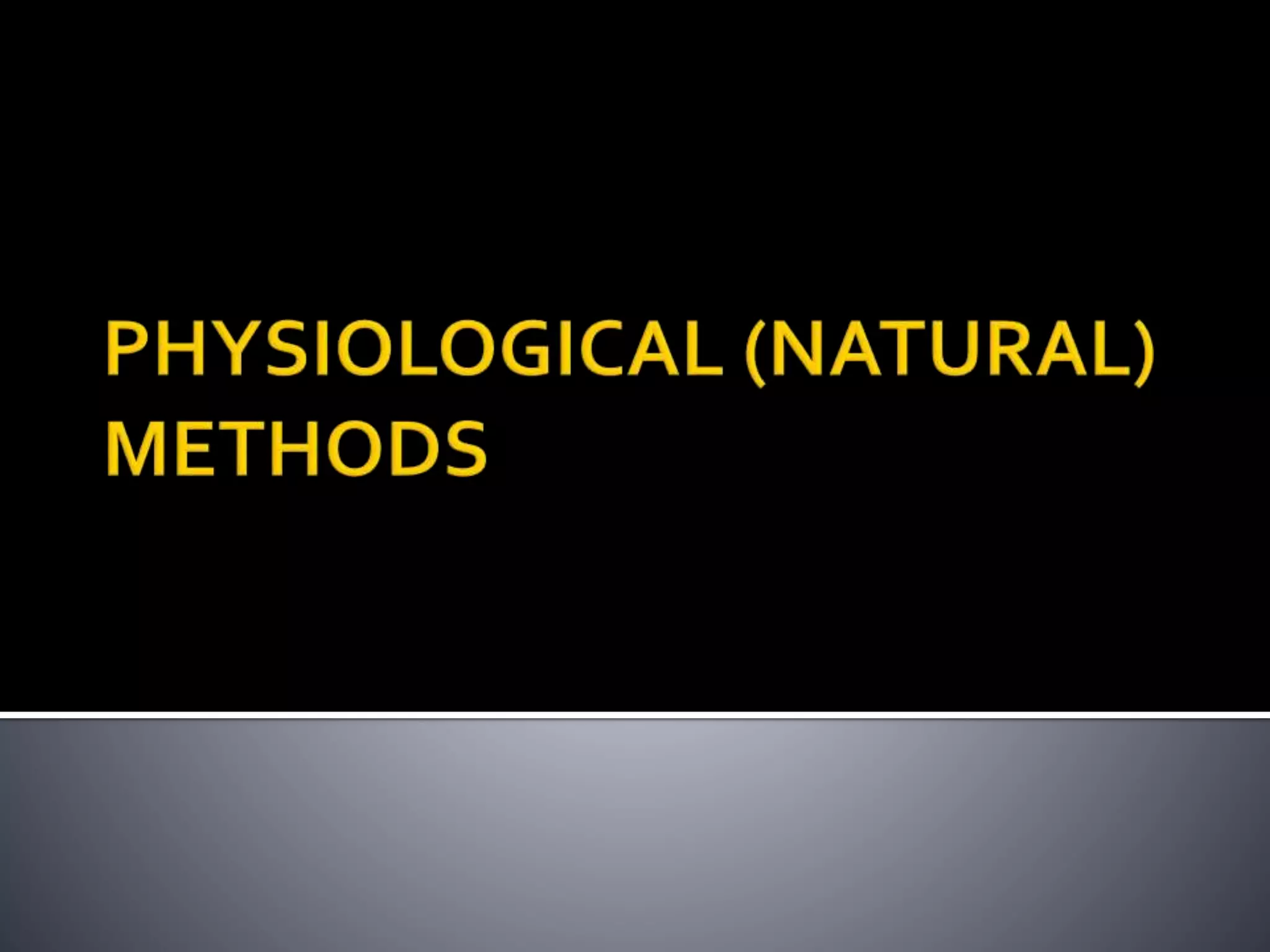 Physiological methods of contraception | PPTX