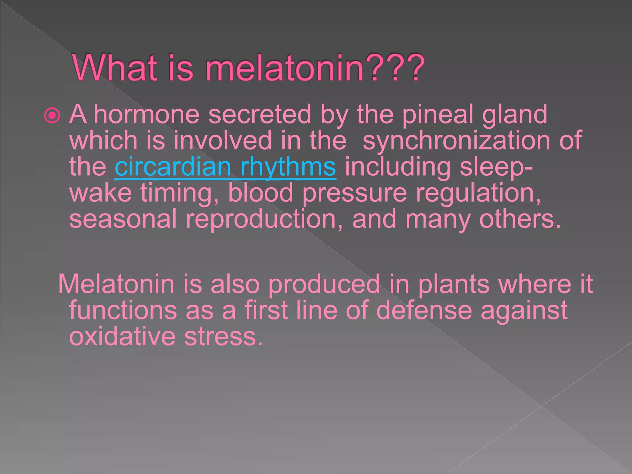 Physiological role of melatonin | PPTX