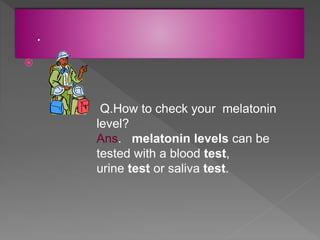 Physiological role of melatonin | PPTX