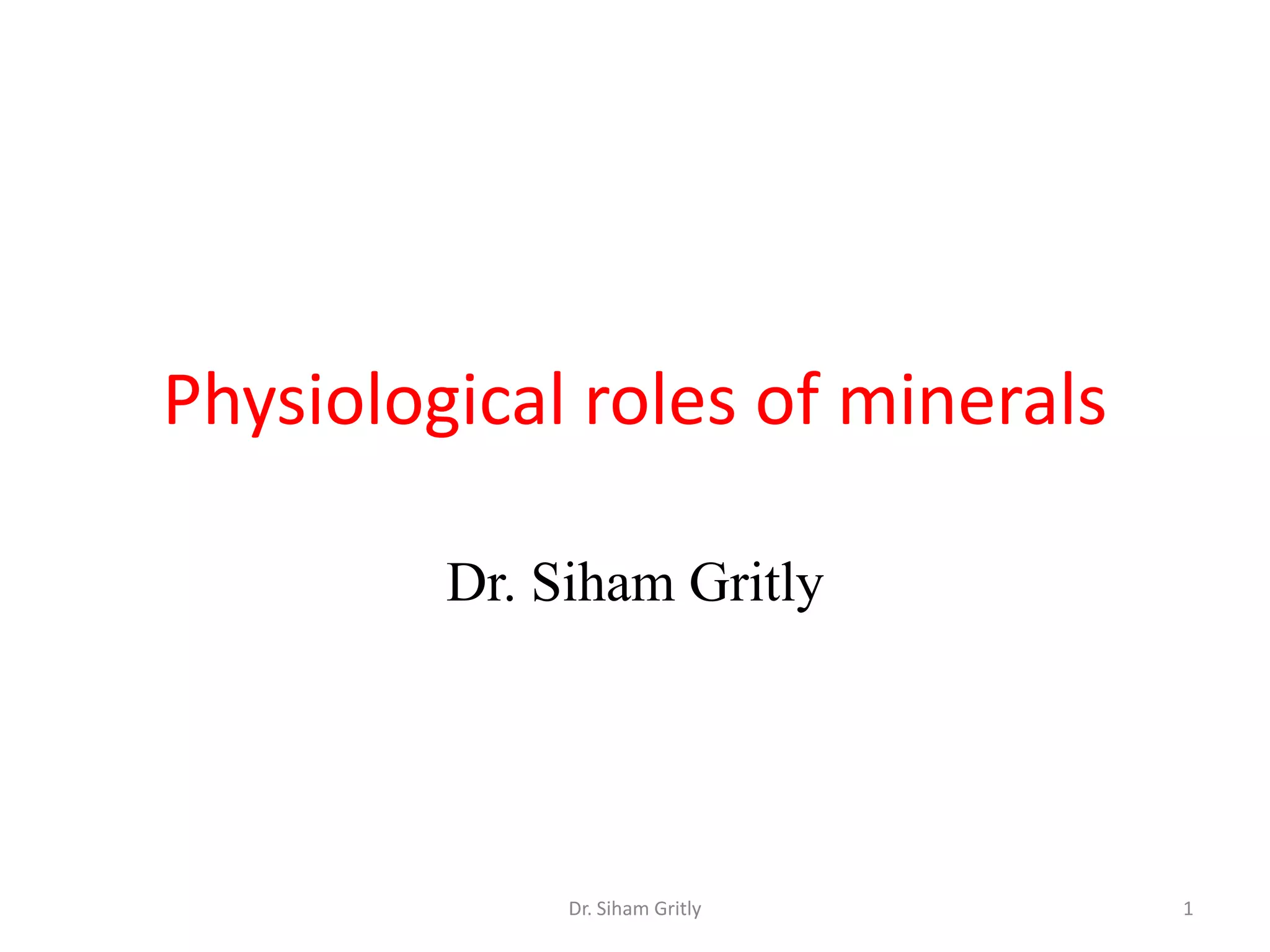 Physiological roles of minerals | PPTX