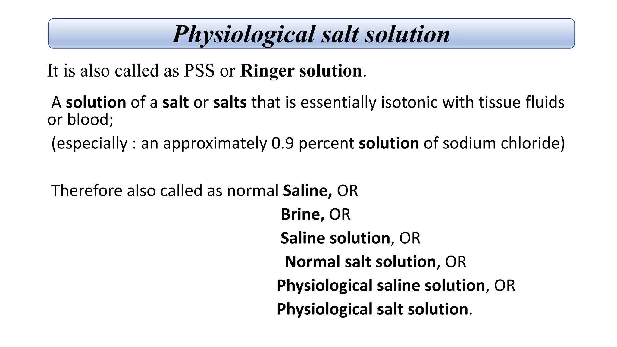 Physiological salt solutions in animal experiments 23 | PPTX