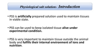 Physiological salt solutions in animal experiments 23 | PPTX