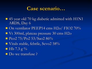 Physiological triggers for blood transfusion in the icu | PPT