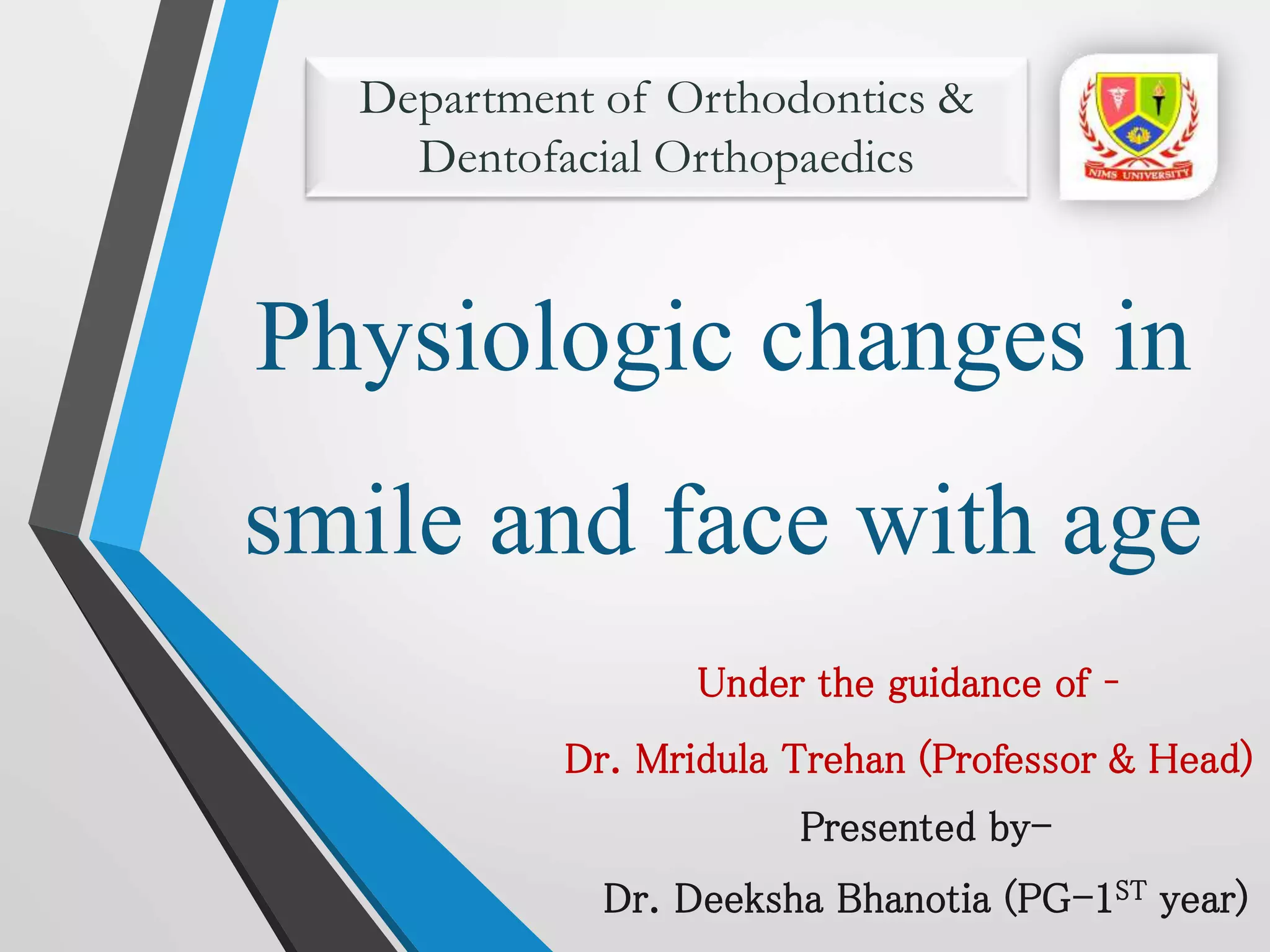 Physiologic changes in smile and face with age | PPTX