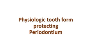 Physiologic tooth from ii | PPTX