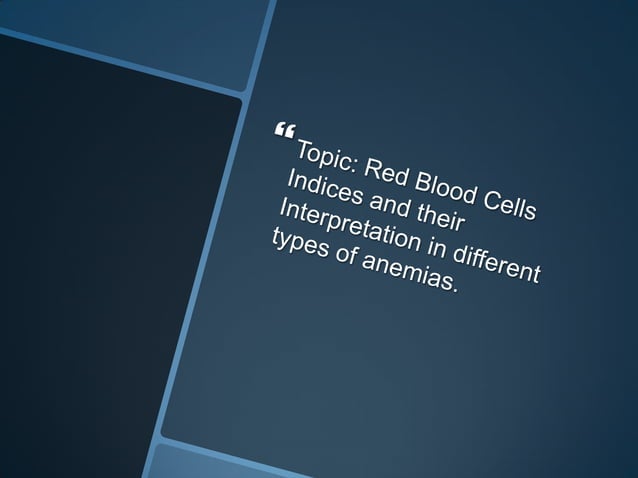Physiology Presentation: RBC Indices | PPTX | Blood Disorders ...