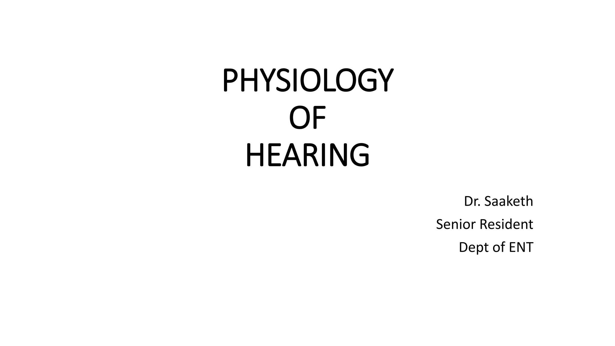 Physiology of Hearing | PPT