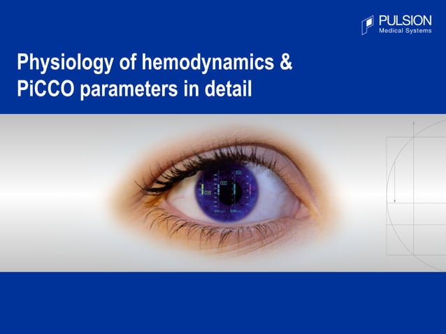Physiology of hemodynamics & PiCCO parameters in detail | PPT | Heart ...