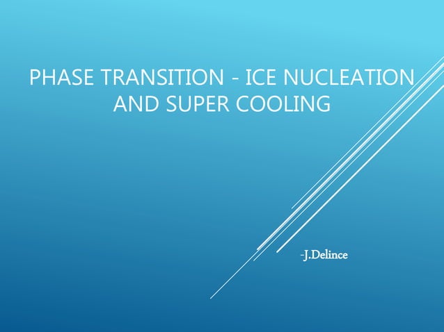 Phase transition - ice nucleation and super cooling in plants | PPT