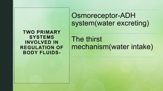 Physiology- regulation of body fluids and osmolality (renal) | PDF