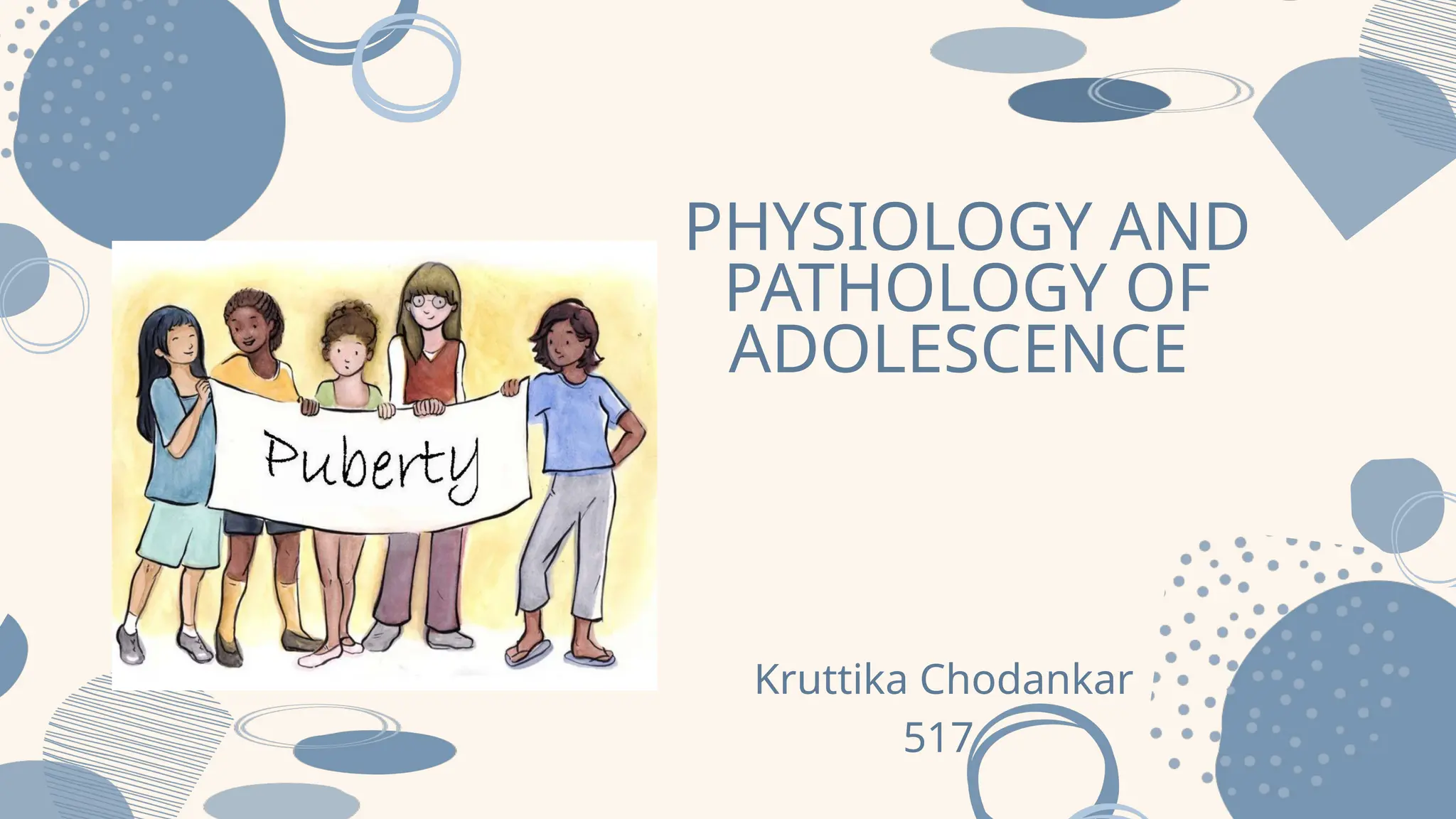 PHYSIOLOGY AND PATHOLOGY OF ADOLESCENCE.pptx