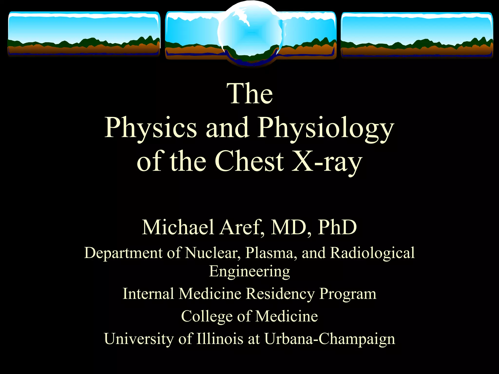 Physiology of Chest X-Ray | PPT