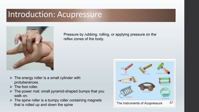 Physiology of acupuncture and acupressure | PPTX
