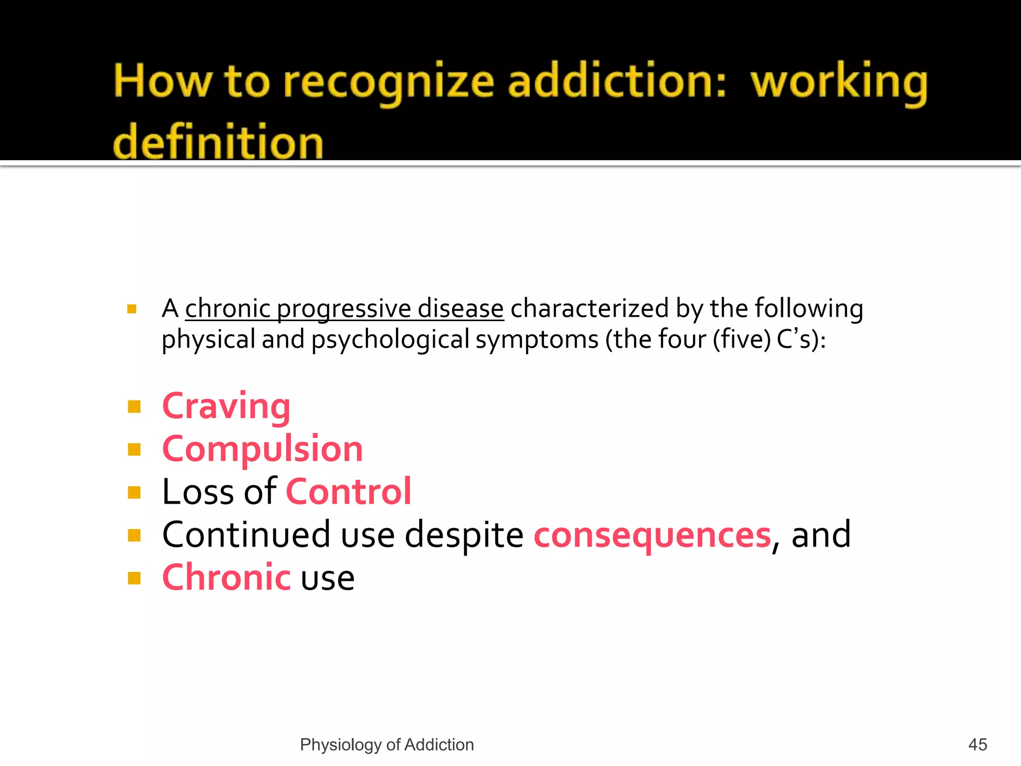 The Physiology of Addiction - February 2012 | PPTX
