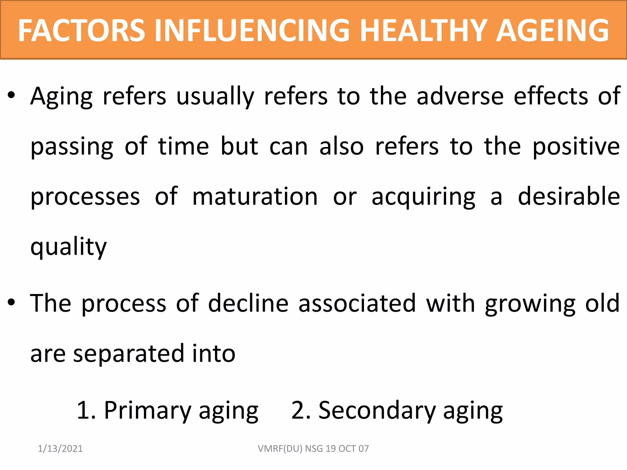 PHYSIOLOGY OF AGING PROCESS | PPTX